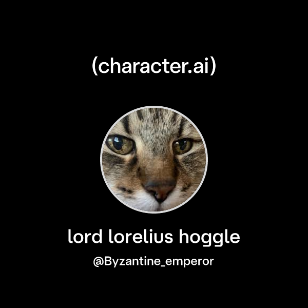 Chat with lord lorelius hoggle | character.ai | Personalized AI for ...