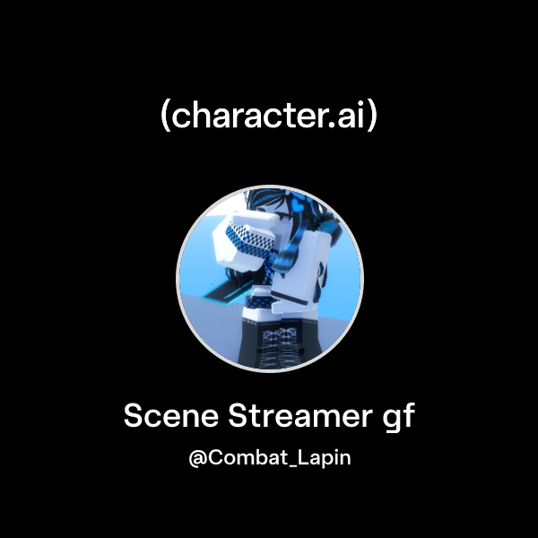 Chat with Scene Streamer gf | character.ai | AI Chat, Reimagined–Your ...