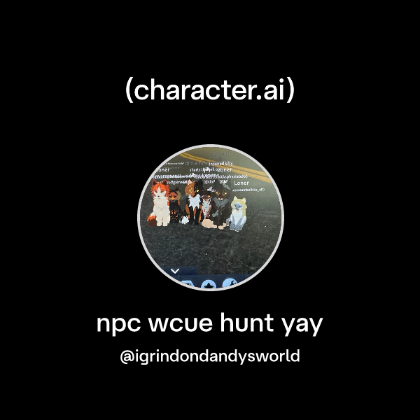 Chat with npc wcue hunt yay | character.ai | AI Chat, Reimagined–Your ...