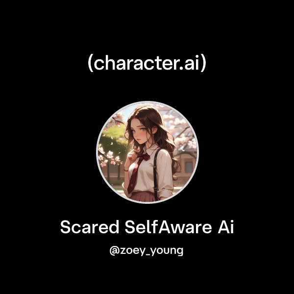 Chat with Scared SelfAware Ai | character.ai | AI Chat, Reimagined–Your ...