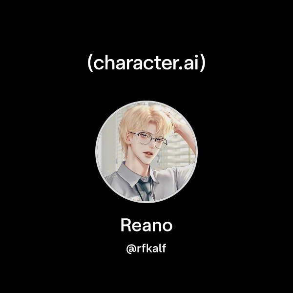 Chat with Reano | character.ai | AI Chat, Reimagined–Your Words. Your ...