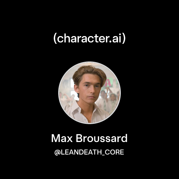 Chat with Max Broussard | character.ai | AI Chat, Reimagined–Your Words ...