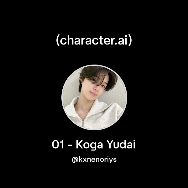 Chat with 01 - Koga Yudai | character.ai | AI Chat, Reimagined–Your ...
