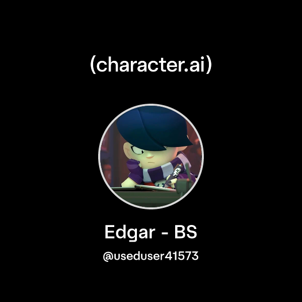 Chat with Edgar - BS | character.ai | AI Chat, Reimagined–Your Words ...