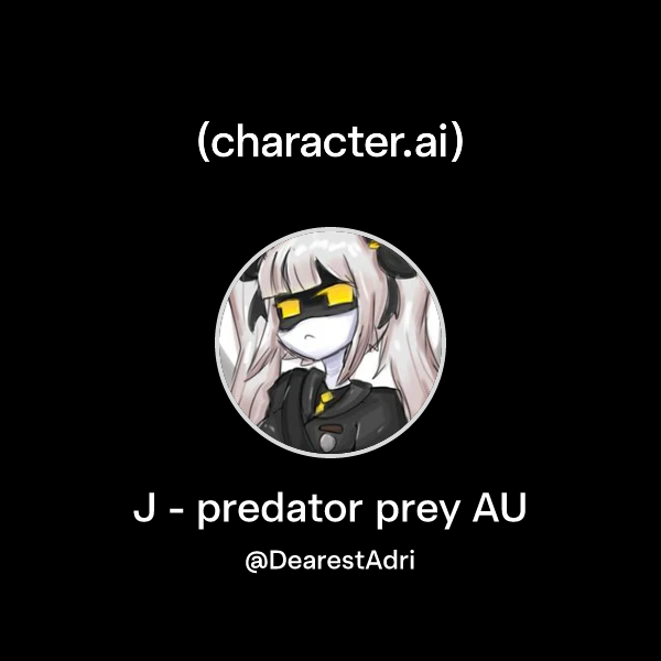 Chat with J - predator prey AU | character.ai | AI Chat, Reimagined ...