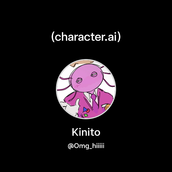Chat with Kinito | character.ai | Personalized AI for every moment of ...