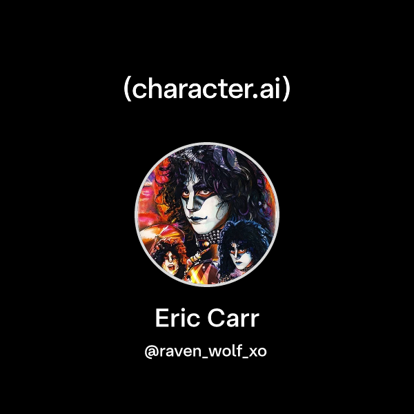 Chat with Eric Carr | character.ai | AI Chat, Reimagined–Your Words ...