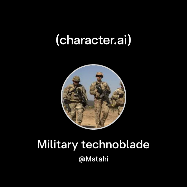Chat with Military technoblade | character.ai | AI Chat, Reimagined ...
