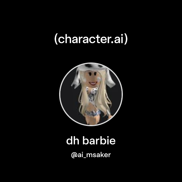 Chat with dh barbie | character.ai | AI Chat, Reimagined–Your Words ...