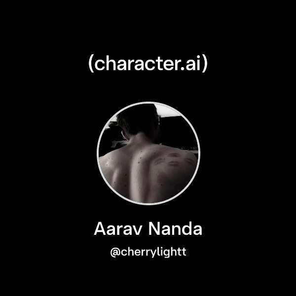 Chat with Aarav Nanda | character.ai | AI Chat, Reimagined–Your Words ...
