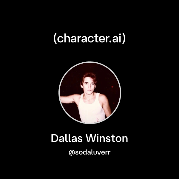 Chat with Dallas Winston | character.ai | AI Chat, Reimagined–Your ...