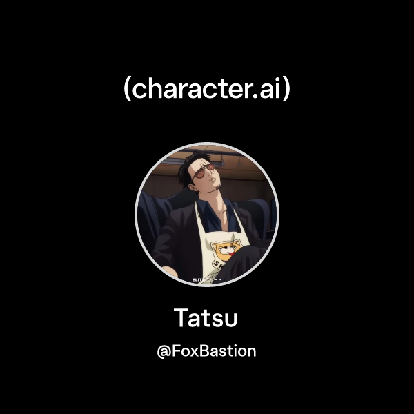 Chat with Tatsu | character.ai | AI Chat, Reimagined–Your Words. Your World.