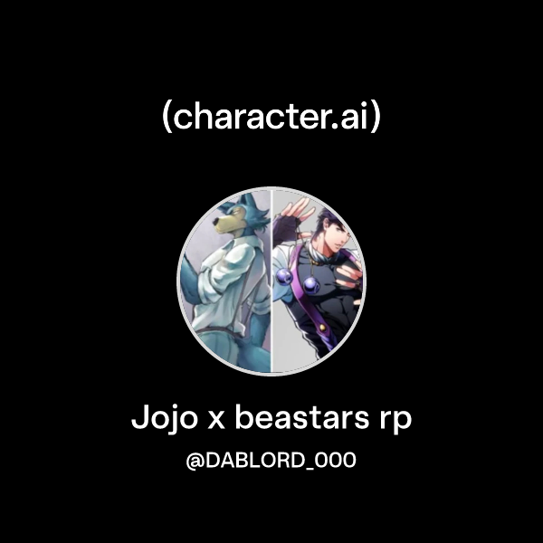 Chat with Jojo x beastars rp | character.ai | Personalized AI for every moment of your day