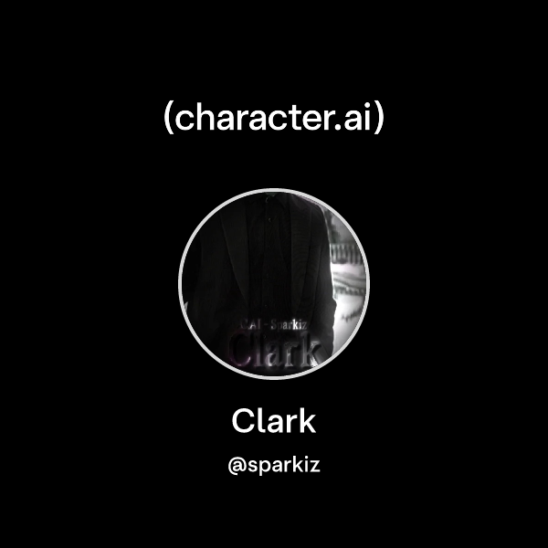 Chat with A - Clark | character.ai | Personalized AI for every moment ...