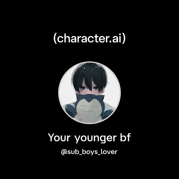 Chat with Your younger bf | character.ai | AI Chat, Reimagined–Your ...