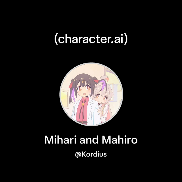 Chat with Mihari and Mahiro | character.ai | AI Chat, Reimagined–Your ...