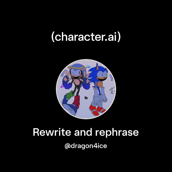 Chat with Rewrite and rephrase | character.ai | AI Chat, Reimagined ...