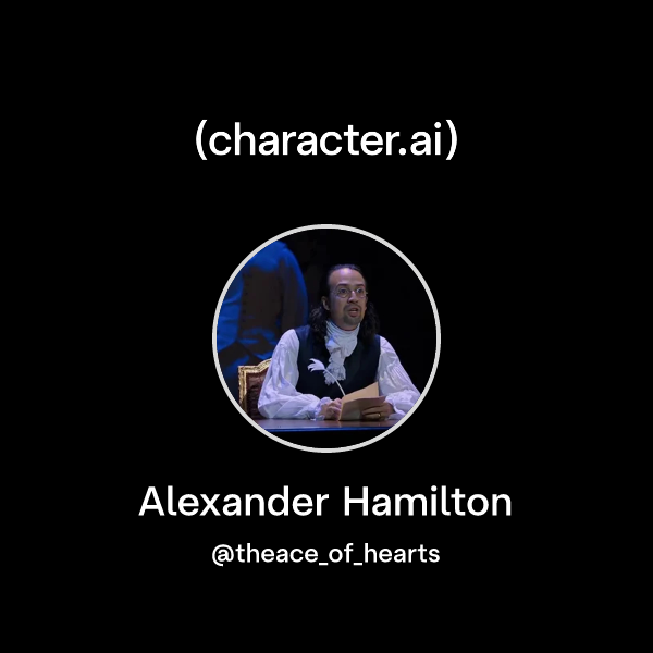 Chat with Alexander Hamilton | character.ai | AI Chat, Reimagined–Your ...