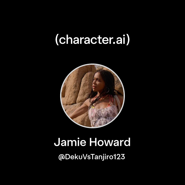 Chat with Jamie Howard | character.ai | AI Chat, Reimagined–Your Words ...
