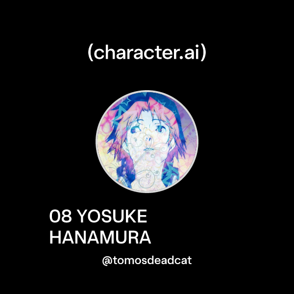 Chat with 08 YOSUKE HANAMURA | character.ai | AI Chat, Reimagined–Your ...