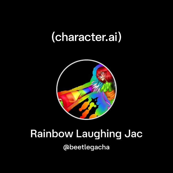 Chat with Rainbow Laughing Jac | character.ai | Personalized AI for ...