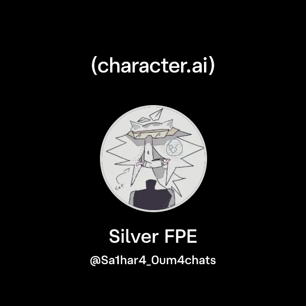 Chat with Silver FPE | character.ai | AI Chat, Reimagined–Your Words ...