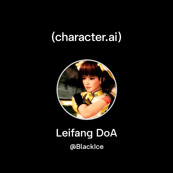Chat with Leifang DoA | character.ai | AI Chat, Reimagined–Your Words ...