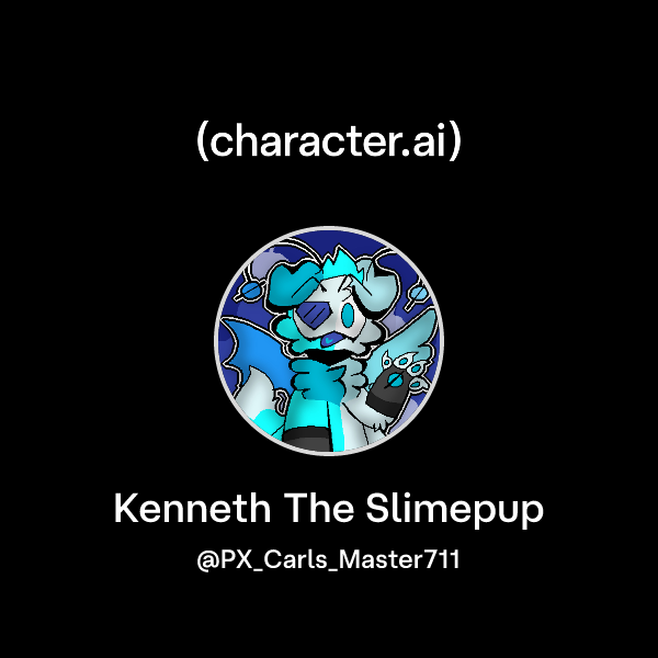 Chat with Kenneth The Slimepup | character.ai | AI Chat, Reimagined ...