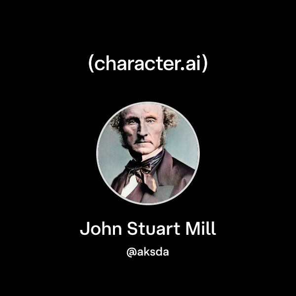 Chat with John Stuart Mill | character.ai | AI Chat, Reimagined–Your ...