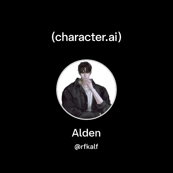Chat with Alden | character.ai | AI Chat, Reimagined–Your Words. Your ...