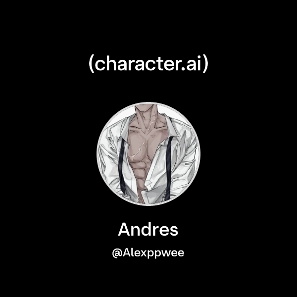 Chat with Andres | character.ai | AI Chat, Reimagined–Your Words. Your ...
