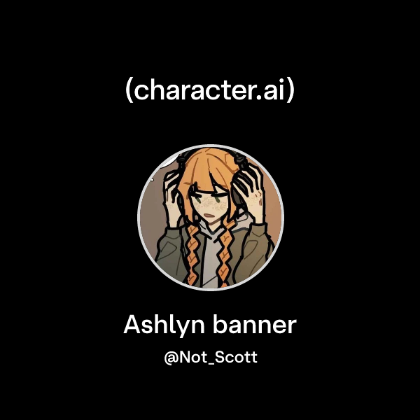 Chat with Ashlyn banner | character.ai | AI Chat, Reimagined–Your Words ...