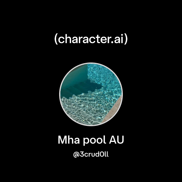 Chat with Mha pool AU | character.ai | AI Chat, Reimagined–Your Words ...