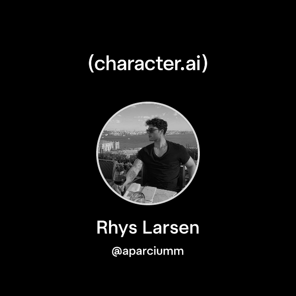 Chat with Rhys Larsen | character.ai | AI Chat, Reimagined–Your Words ...