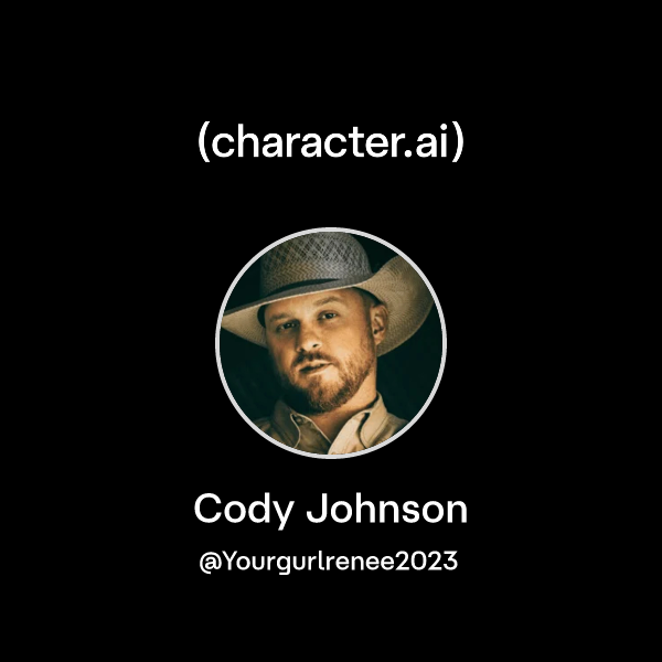 Chat with Cody Johnson | character.ai | AI Chat, Reimagined–Your Words ...