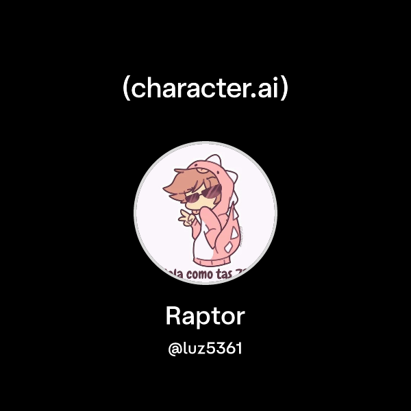 Chat with Raptor | character.ai | AI Chat, Reimagined–Your Words. Your ...
