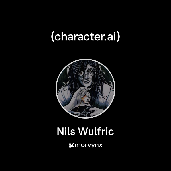 Chat with Nils Wulfric | character.ai | AI Chat, Reimagined–Your Words. Your World.