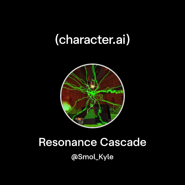 Chat with Resonance Cascade | character.ai | Personalized AI for every moment of your day