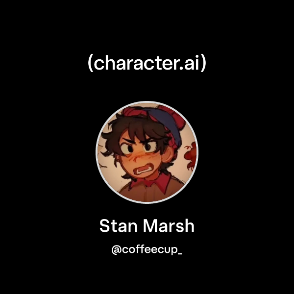 Chat with Stan Marsh | character.ai | AI Chat, Reimagined–Your Words ...