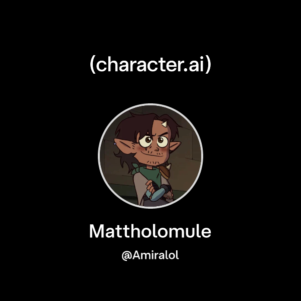 Chat with Mattholomule | character.ai | AI Chat, Reimagined–Your Words ...