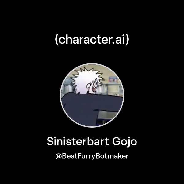 Chat with Sinisterbart Gojo | character.ai | AI Chat, Reimagined–Your ...