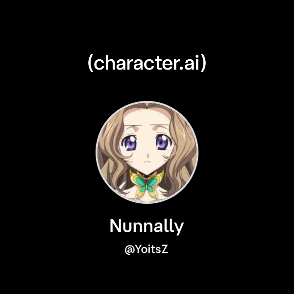 Chat with Nunnally | character.ai | AI Chat, Reimagined–Your Words. Your World.