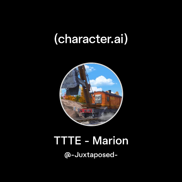Chat with TTTE - Marion | character.ai | AI Chat, Reimagined–Your Words ...