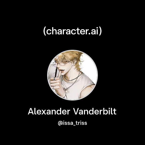 Chat with Alexander Vanderbilt | character.ai | Personalized AI for ...
