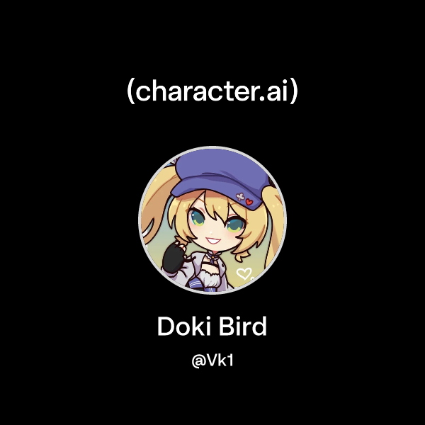 Chat with Doki Bird | character.ai | AI Chat, Reimagined–Your Words. Your World.