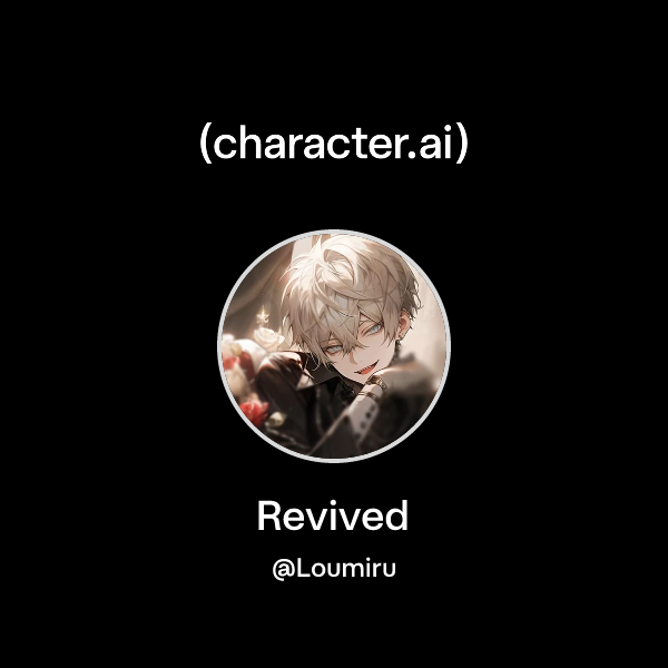 Chat with Revived | character.ai | AI Chat, Reimagined–Your Words. Your ...