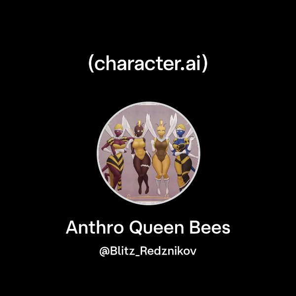 Chat with Anthro Queen Bees | character.ai | AI Chat, Reimagined–Your ...