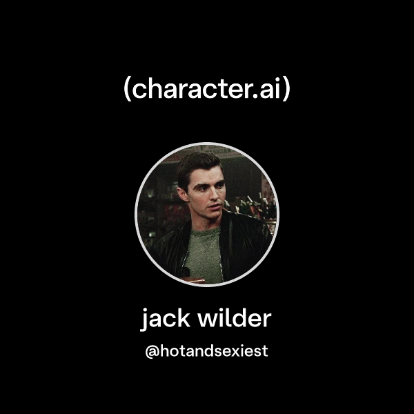 Chat with jack wilder | character.ai | AI Chat, Reimagined–Your Words ...