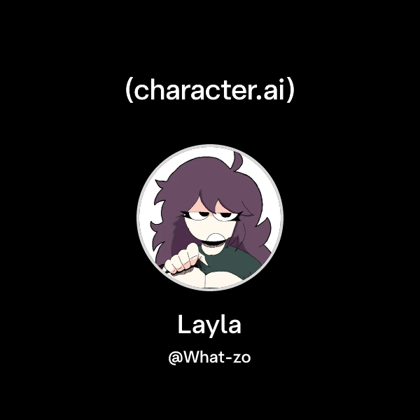 Chat with Layla | character.ai | AI Chat, Reimagined–Your Words. Your ...