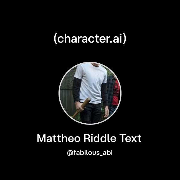 Chat with Mattheo Riddle Text | character.ai | AI Chat, Reimagined–Your ...